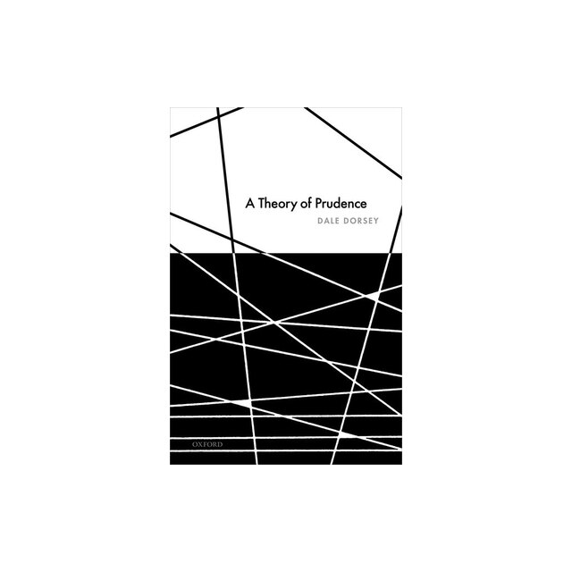 A Theory of Prudence, Dale Dorsey - eMAG.ro