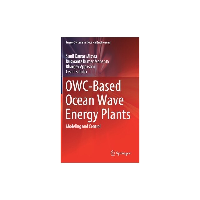 Owc-Based Ocean Wave Energy Plants Modeling and Control, Sunil Kumar ...