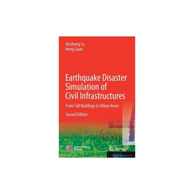 Earthquake Disaster Simulation of Civil Infrastructures From Tall Buildings to Urban Areas ...