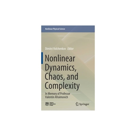 Nonlinear Dynamics, Chaos, and Complexity In Memory of Professor Valentin Afraimovich, Dimitri ...