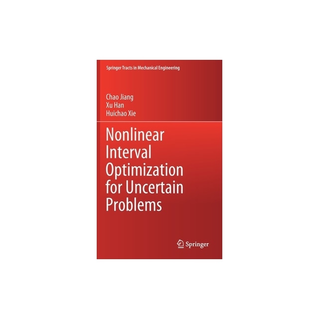 Nonlinear Interval Optimization for Uncertain Problems, Chao Jiang - eMAG.ro