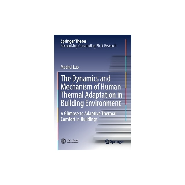 The Dynamics and Mechanism of Human Thermal Adaptation in Building ...