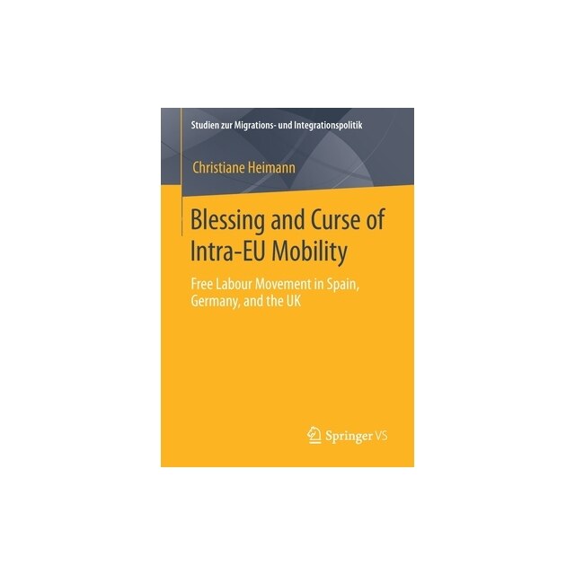 Blessing and Curse of Intra-Eu Mobility Free Labour Movement in Spain ...