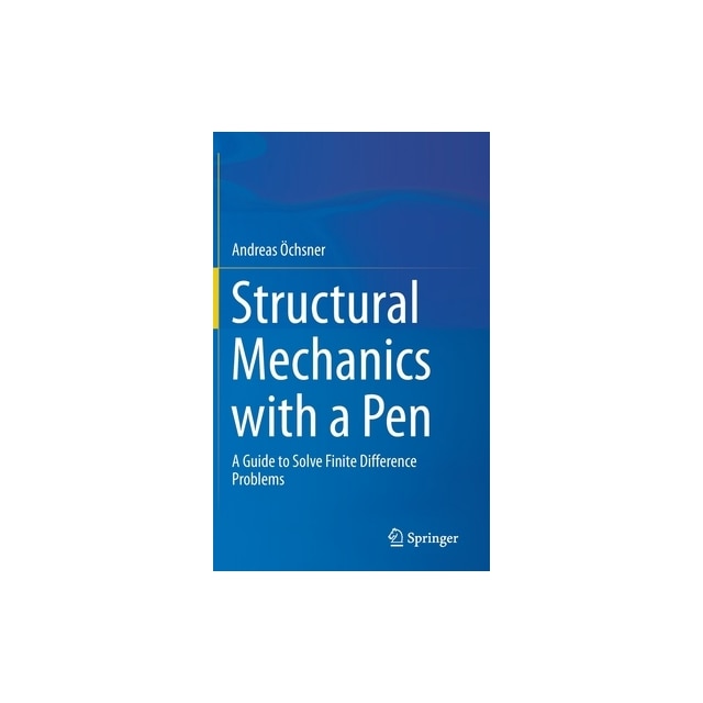 Structural Mechanics with a Pen A Guide to Solve Finite Difference Problems - eMAG.ro