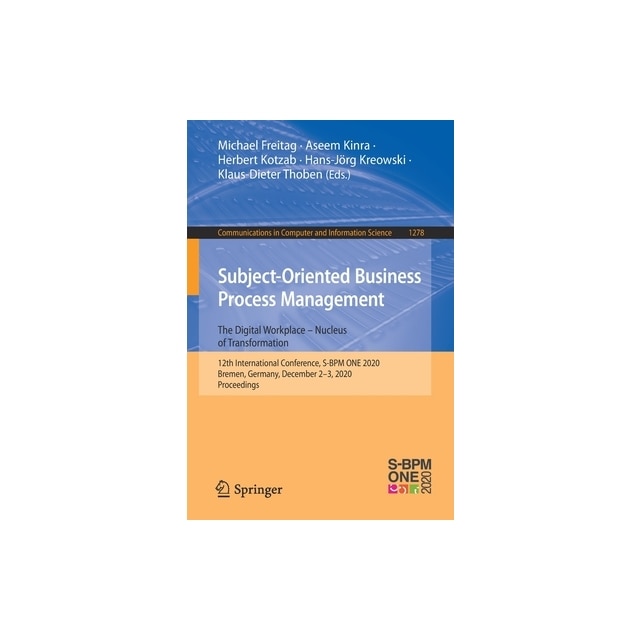 Subject-Oriented Business Process Management 12th International Conference, S-Bpm One 2020 ...
