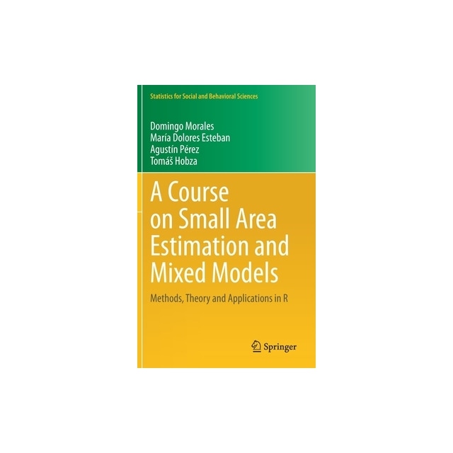 A Course on Small Area Estimation and Mixed Models Methods, Theory and ... A Course on Small Area Estimation and Mixed Models Methods, Theory and ...