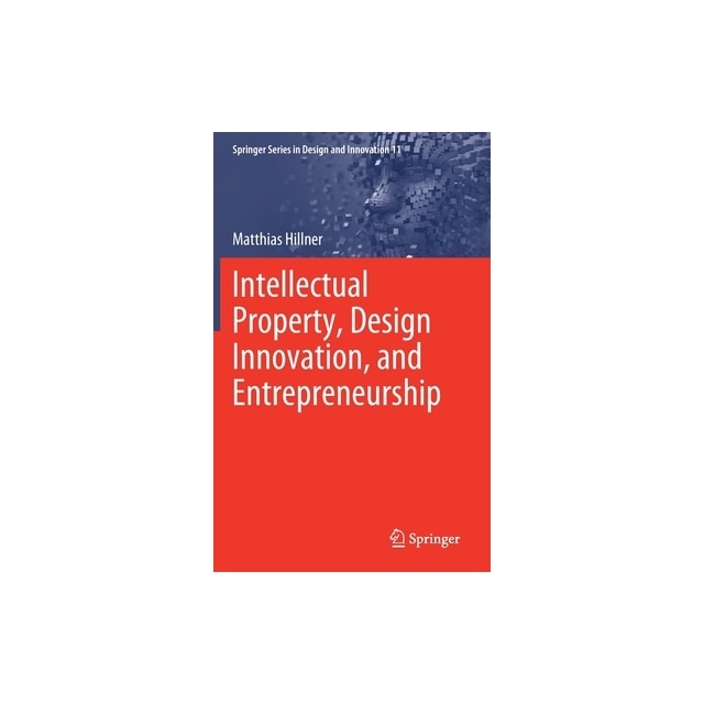Intellectual Property, Design Innovation, and Entrepreneurship ...