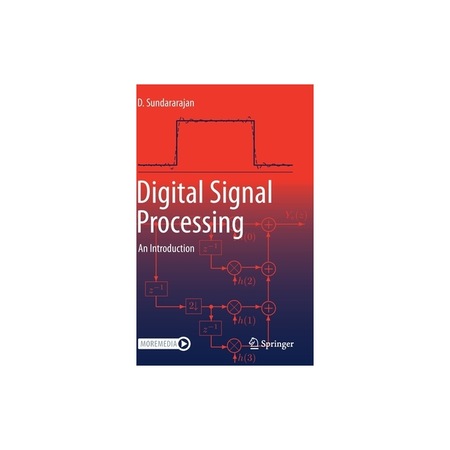 Digital Signal Processing An Introduction, D. Sundararajan - eMAG.ro