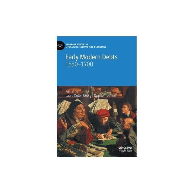 Early Modern Debts 1550-1700, Laura Kolb - eMAG.ro