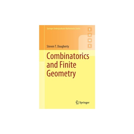 Combinatorics and Finite Geometry, Steven T. Dougherty - eMAG.ro