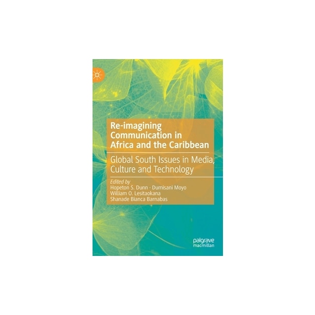 Re-Imagining Communication in Africa and the Caribbean Global South ...