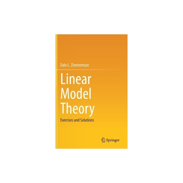 Linear Model Theory Exercises and Solutions, Dale L. Zimmerman - eMAG.ro Linear Model Theory Exercises and Solutions, Dale L. Zimmerman - eMAG.ro