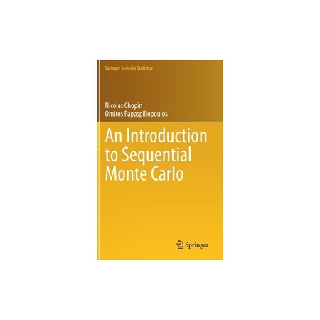 An Introduction to Sequential Monte Carlo, Nicolas Chopin - eMAG.ro