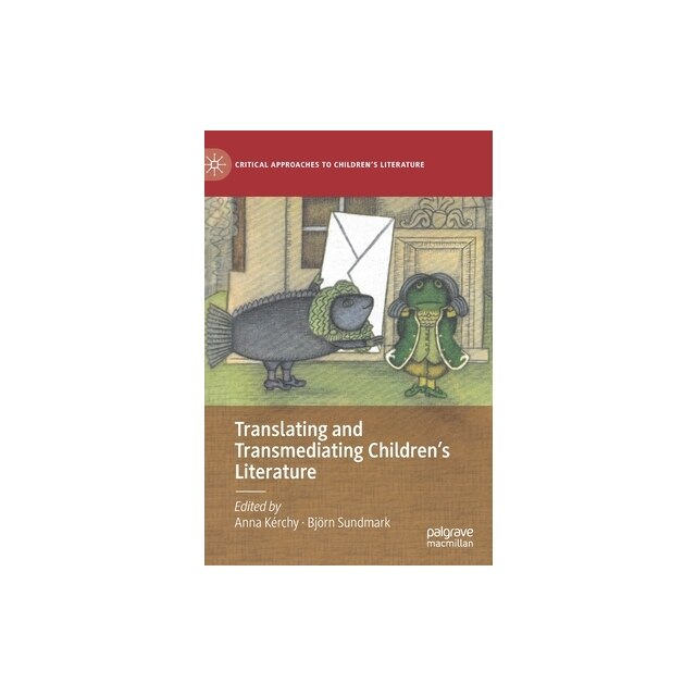 Translating and Transmediating Children's Literature, K - eMAG.ro