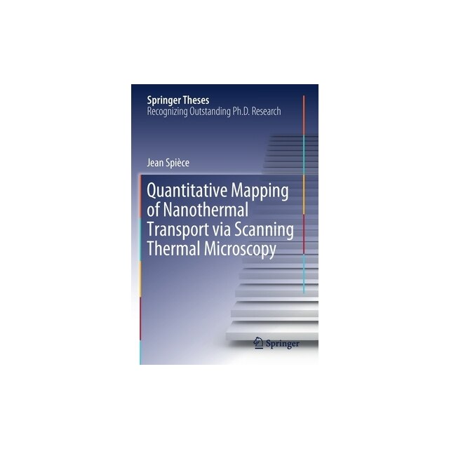 Quantitative Mapping of Nanothermal Transport Via Scanning Thermal ...
