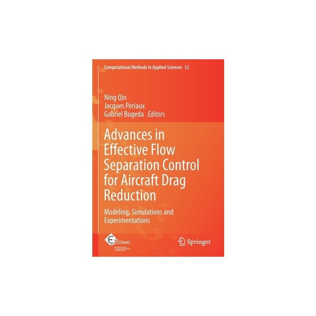 Advances in Effective Flow Separation Control for Aircraft Drag ...