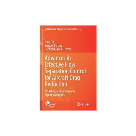 Advances in Effective Flow Separation Control for Aircraft Drag ...