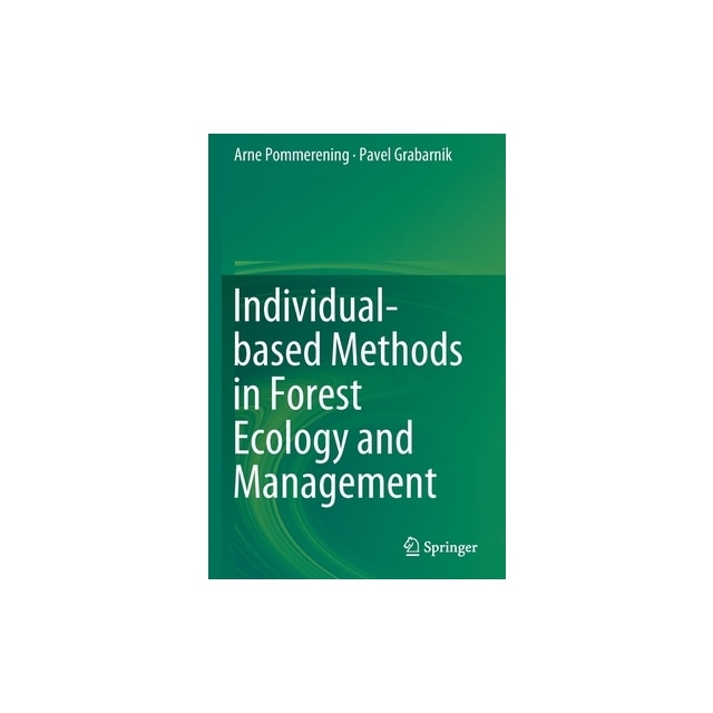 Individual-Based Methods in Forest Ecology and Management, Arne ...