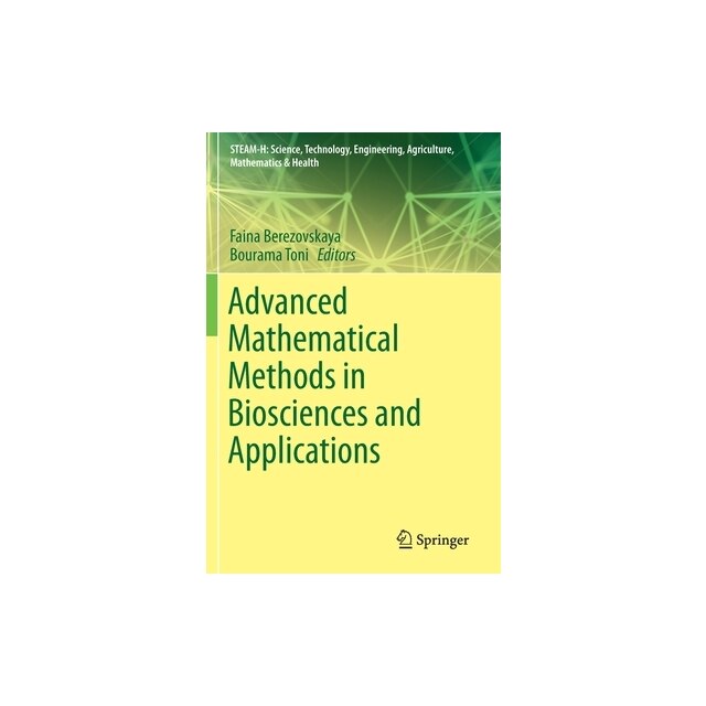 Advanced Mathematical Methods in Biosciences and Applications, Faina ...