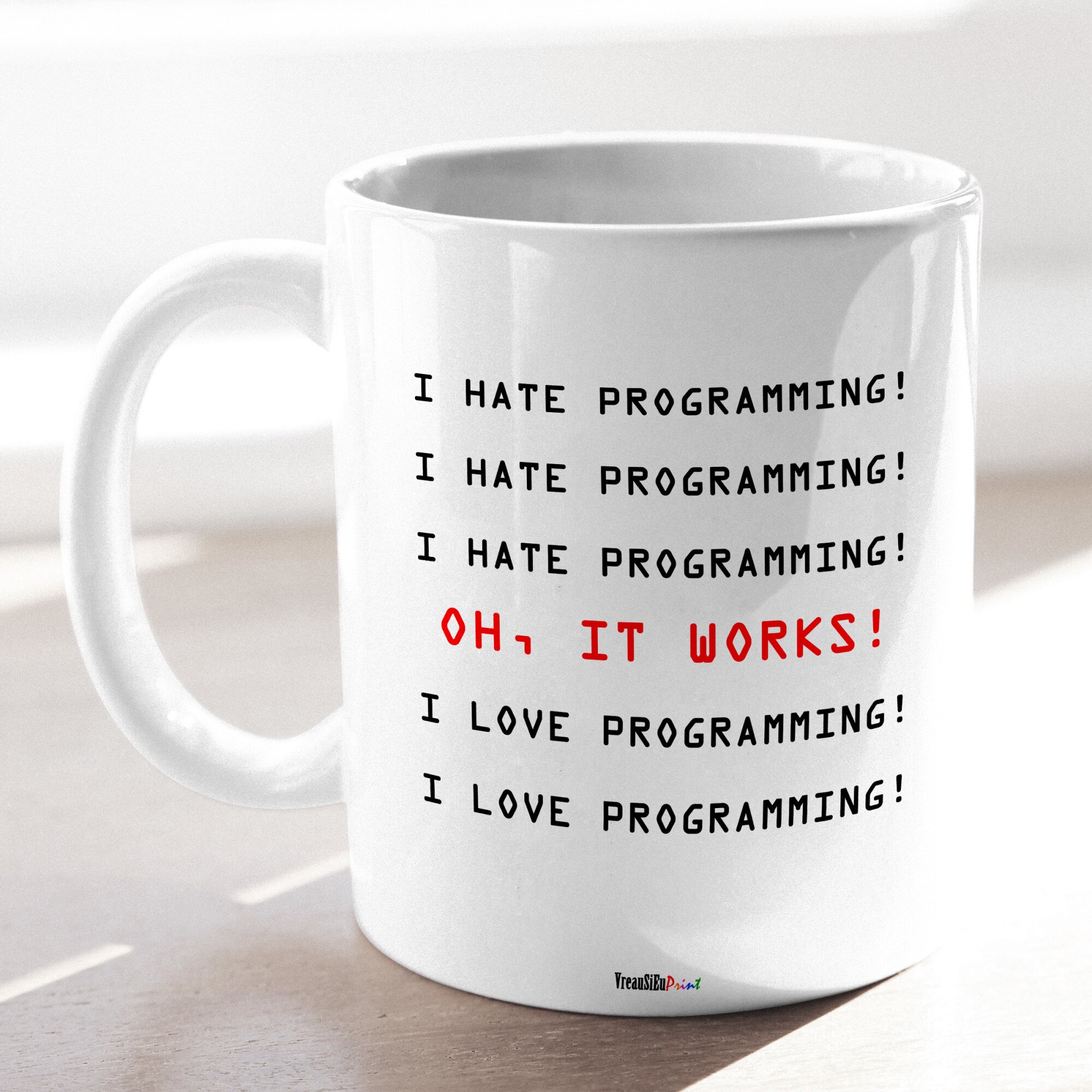 Cana personalizata pentru programatori cu mesajul "I hate programming ...