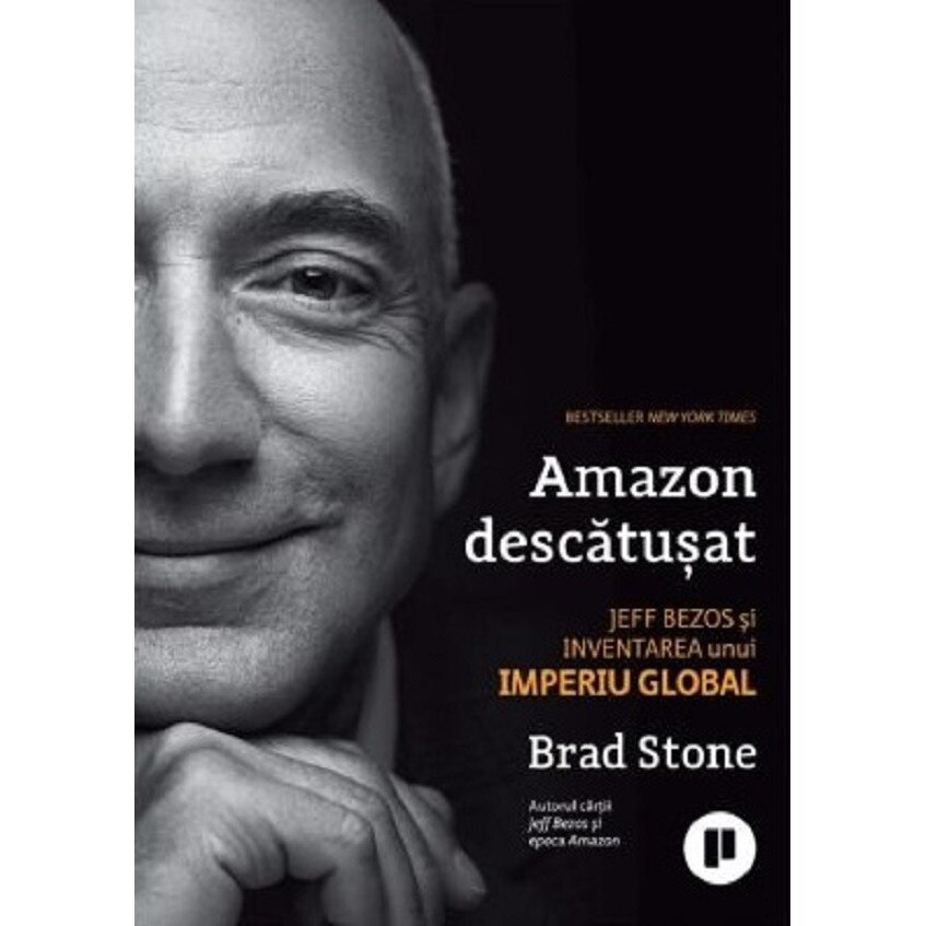 Amazon descatusat, de Brad Stone - eMAG.ro