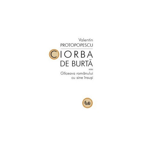 Ciorba de burta - Valentin Protopopescu - eMAG.ro