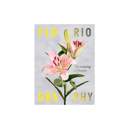 Floriography The Meaning of Flowers, Alice Tye (Illustrator) - eMAG.ro