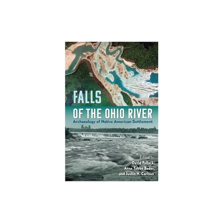 Falls of the Ohio River Archaeology of Native American Settlement ...