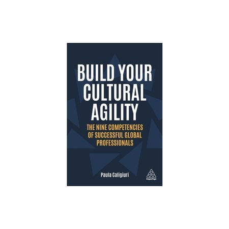 Build Your Cultural Agility The Nine Competencies of Successful Global ...
