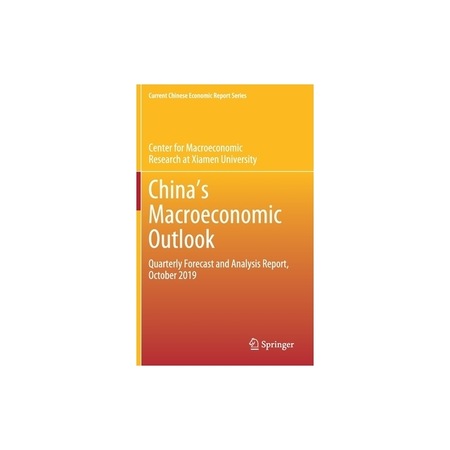 Chinaʼs Macroeconomic Outlook Quarterly Forecast and Analysis Report ...