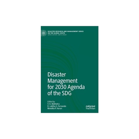 Disaster Management for 2030 Agenda of the Sdg, V. K. Malhotra - eMAG.ro