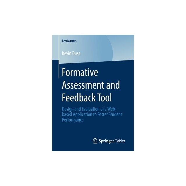 Formative Assessment and Feedback Tool Design and Evaluation of a Web-Based Application to ...