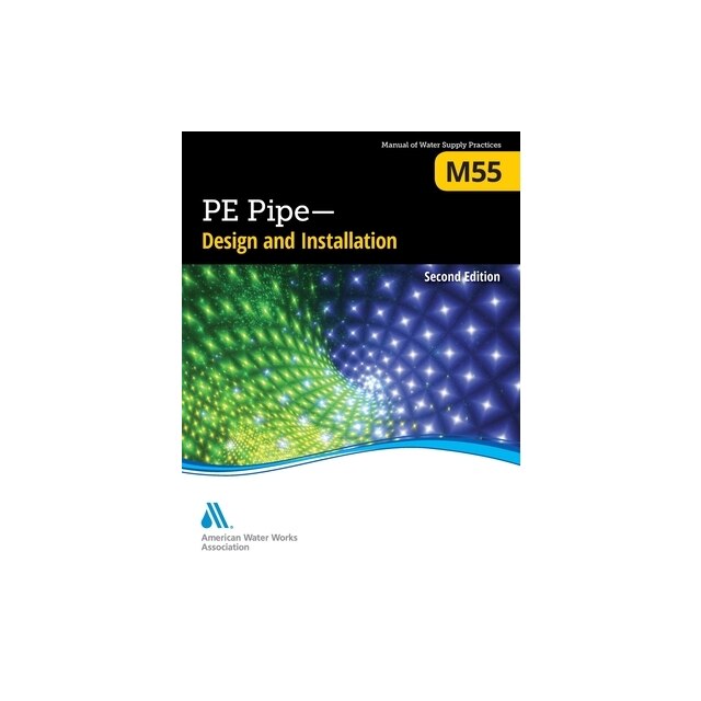 M55 PE Pipe - Design and Installation, Second Edition, Awwa - eMAG.ro