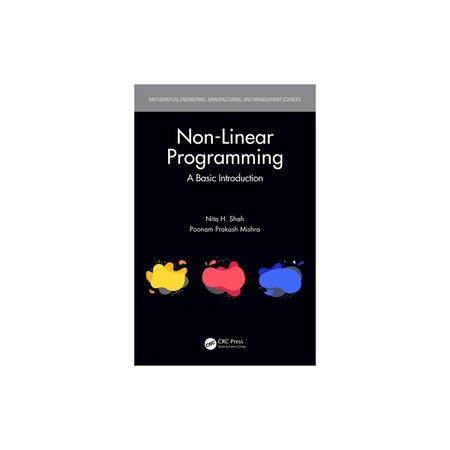Non-Linear Programming A Basic Introduction, Nita H. Shah - eMAG.ro