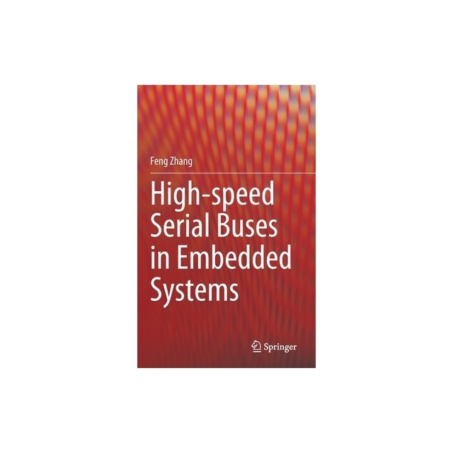 High-Speed Serial Buses in Embedded Systems, Feng Zhang - eMAG.ro