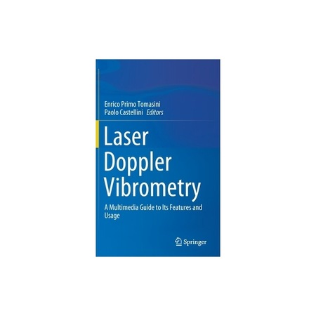 Laser Doppler Vibrometry A Multimedia Guide to Its Features and Usage ...
