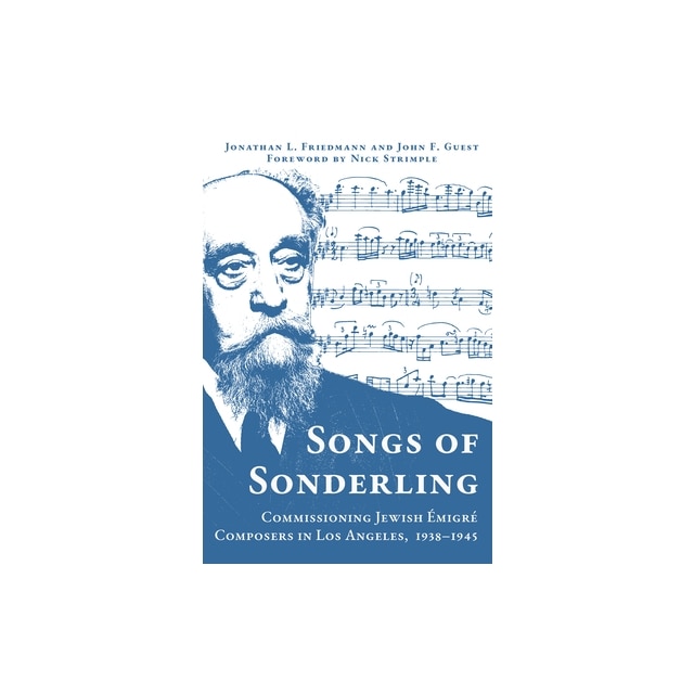 Songs of Sonderling Commissioning Jewish, Jonathan L. Friedmann - eMAG.ro