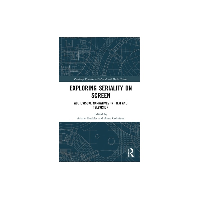 Exploring Seriality on Screen Audiovisual Narratives in Film and ...