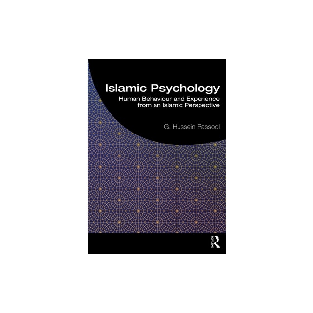 Islamic Psychology Human Behaviour and Experience from an Islamic ...