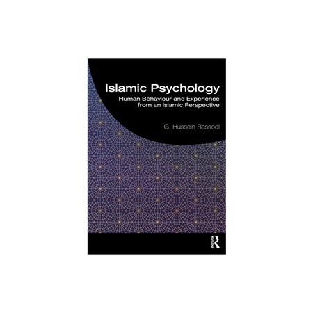 Islamic Psychology Human Behaviour and Experience from an Islamic ...