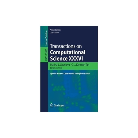 Transactions on Computational Science XXXVI Special Issue on Cyberworlds and Cybersecurity ...
