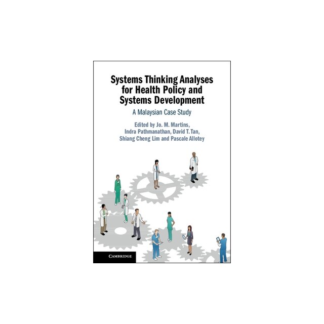Systems Thinking Analyses for Health Policy and Systems Development A ...