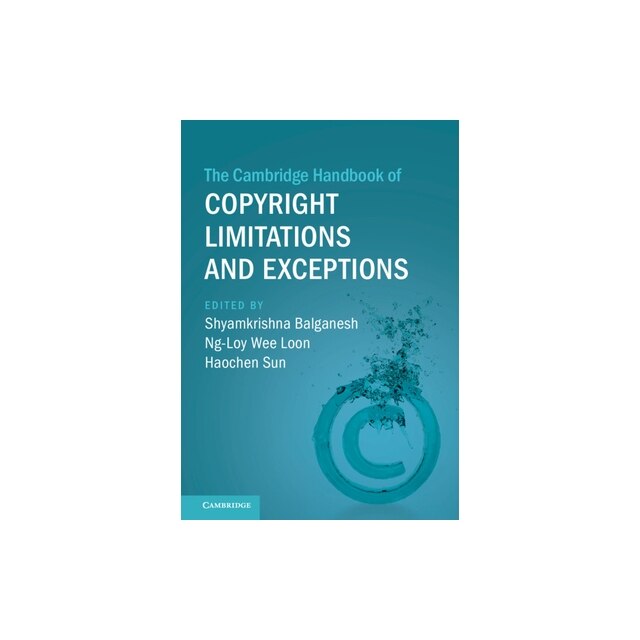 The Cambridge Handbook of Copyright Limitations and Exceptions ...