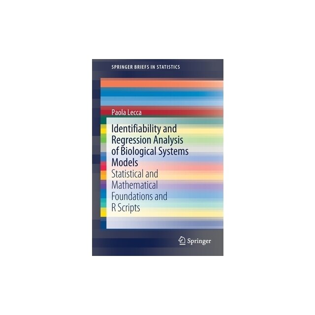 Identifiability And Regression Analysis Of Biological Systems Models Statistical And 
