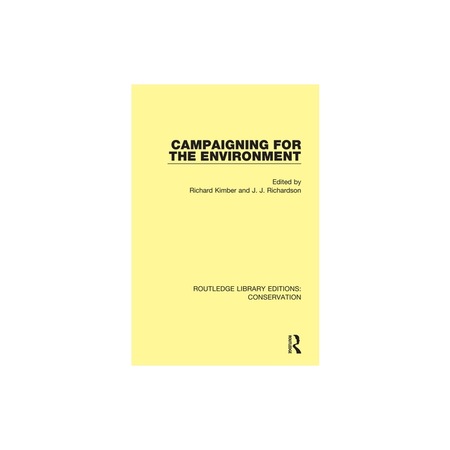 Campaigning for the Environment, Jeremy Richardson - eMAG.ro