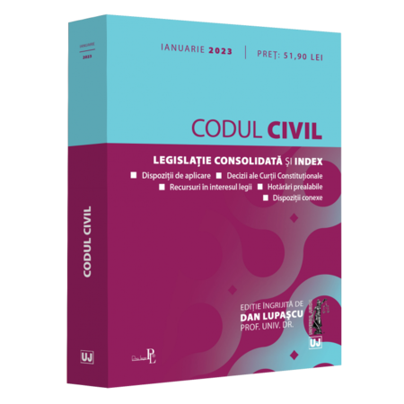 Codul civil: ianuarie 2023, Dan Lupascu - eMAG.ro