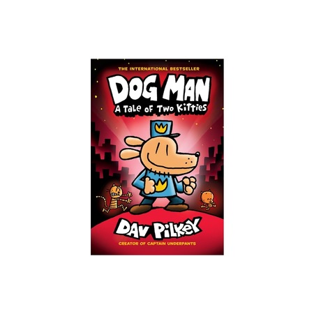 Dog Man A Tale of Two Kitties Limited Edition (Dog Man #3), Volume 3 ...