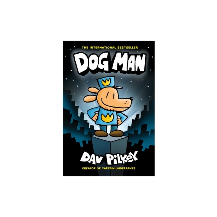 Dog Man Limited Edition (Dog Man #1), Volume 1, Dav Pilkey - eMAG.ro