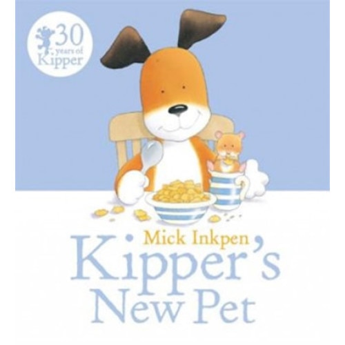 Mick Inkpen: Kipper: Kipper's New Pet - eMAG.hu
