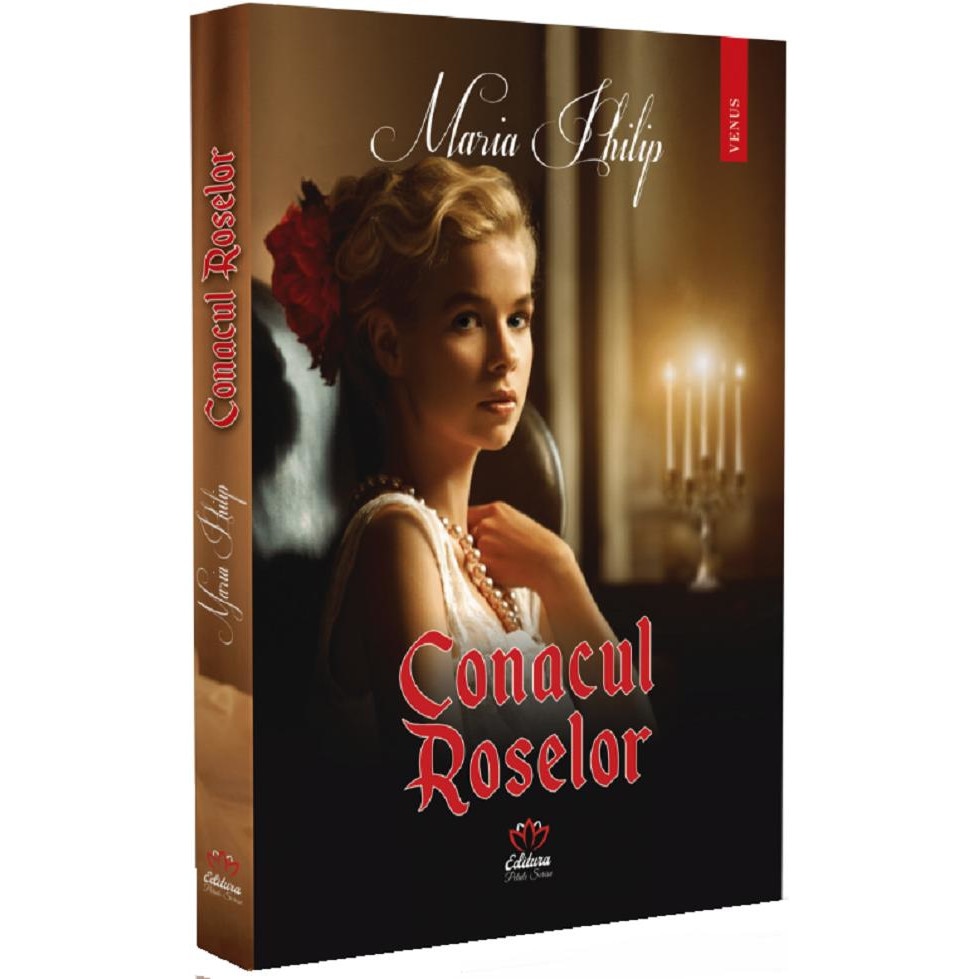 Conacul Roselor - Maria Philip - eMAG.ro